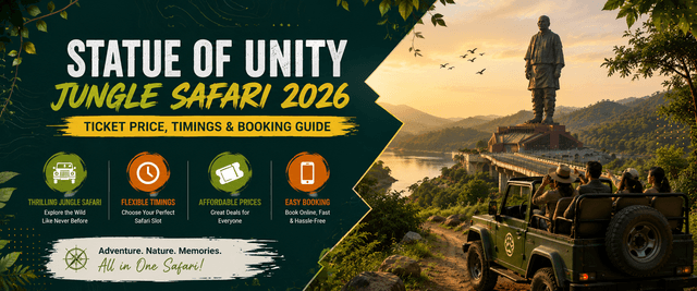 Statue of Unity Jungle Safari 2026: Ticket Price, Timings & Booking Guide
